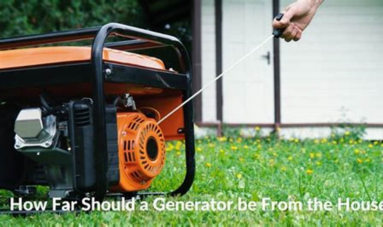 Safe Portable Generator Distance From House: A Guide
