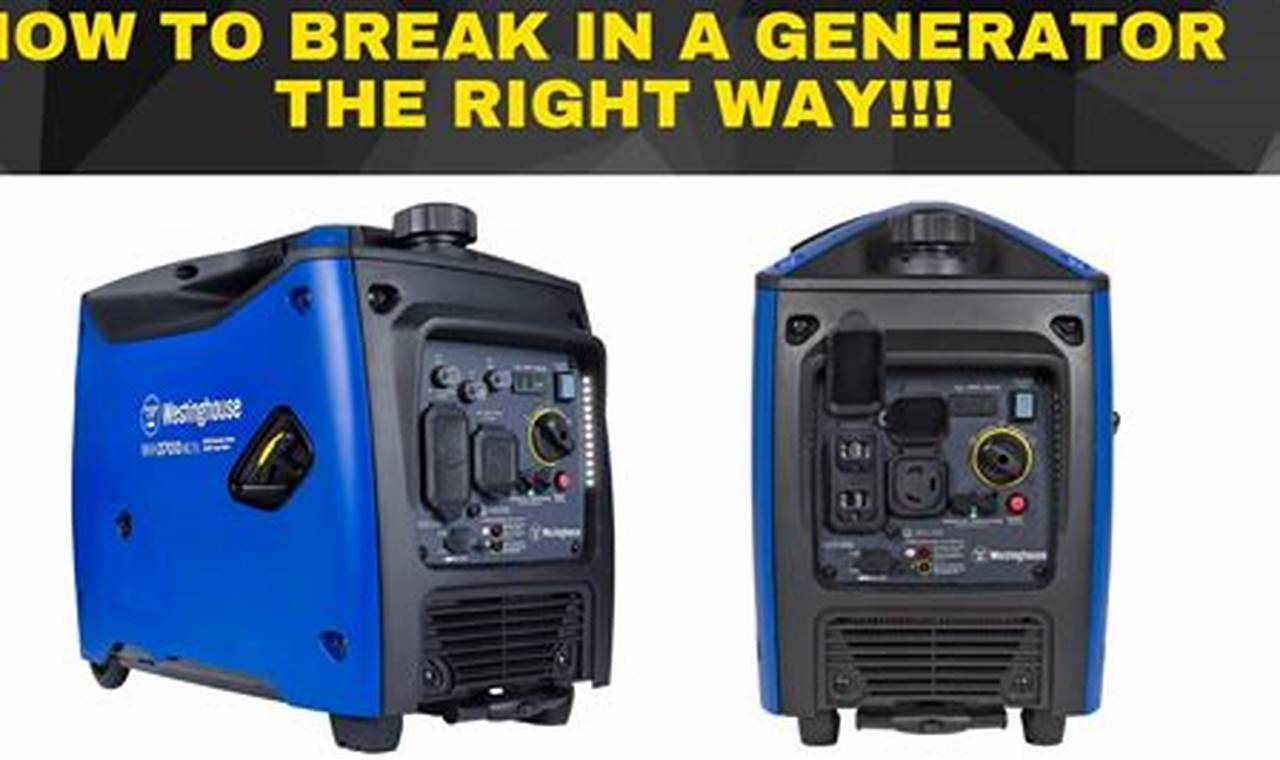 Portable Generator Break-In Guide: Tips & Tricks