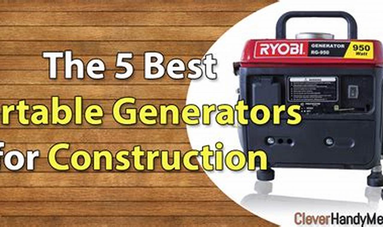 Top Portable Generators for Construction Sites 2024