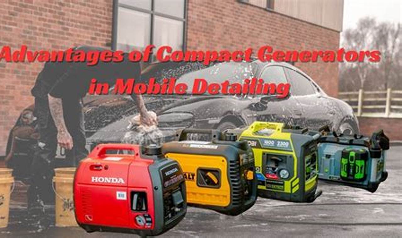 Best Portable Generators for Mobile Detailing & Cleaning